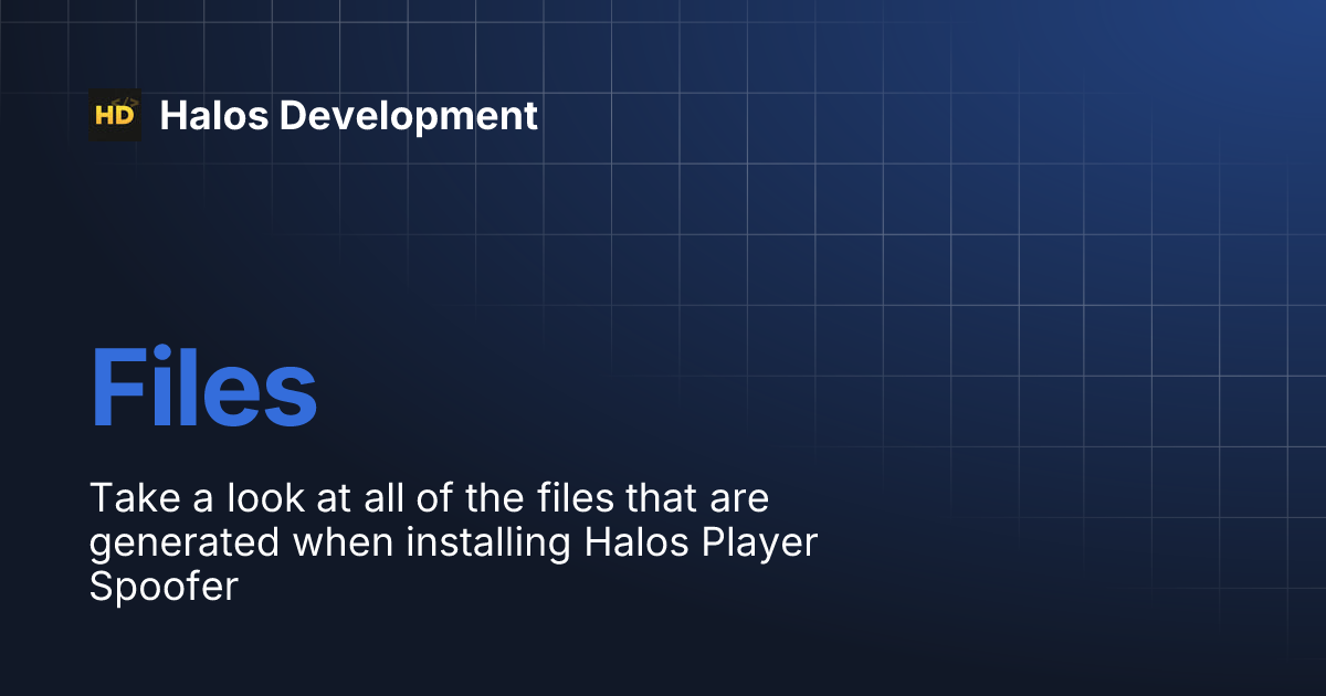 Files | Halos Development